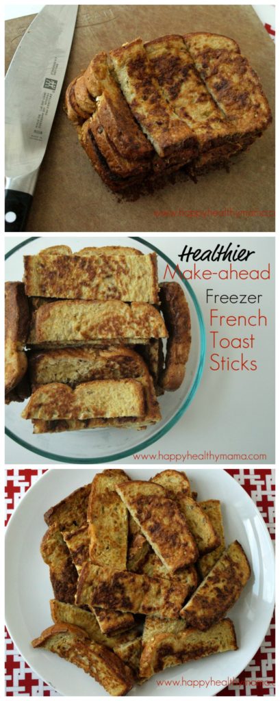 Healthier make-ahead frozen French toast sticks - Happy Healthy Mama